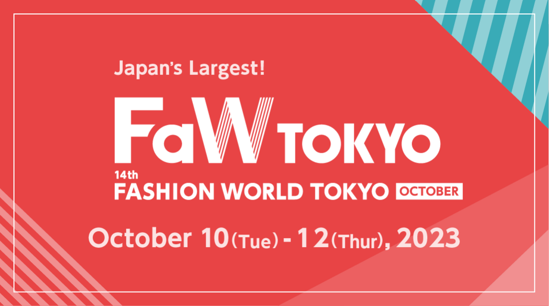FaW TOKYO - FASHION WORLD TOKYO